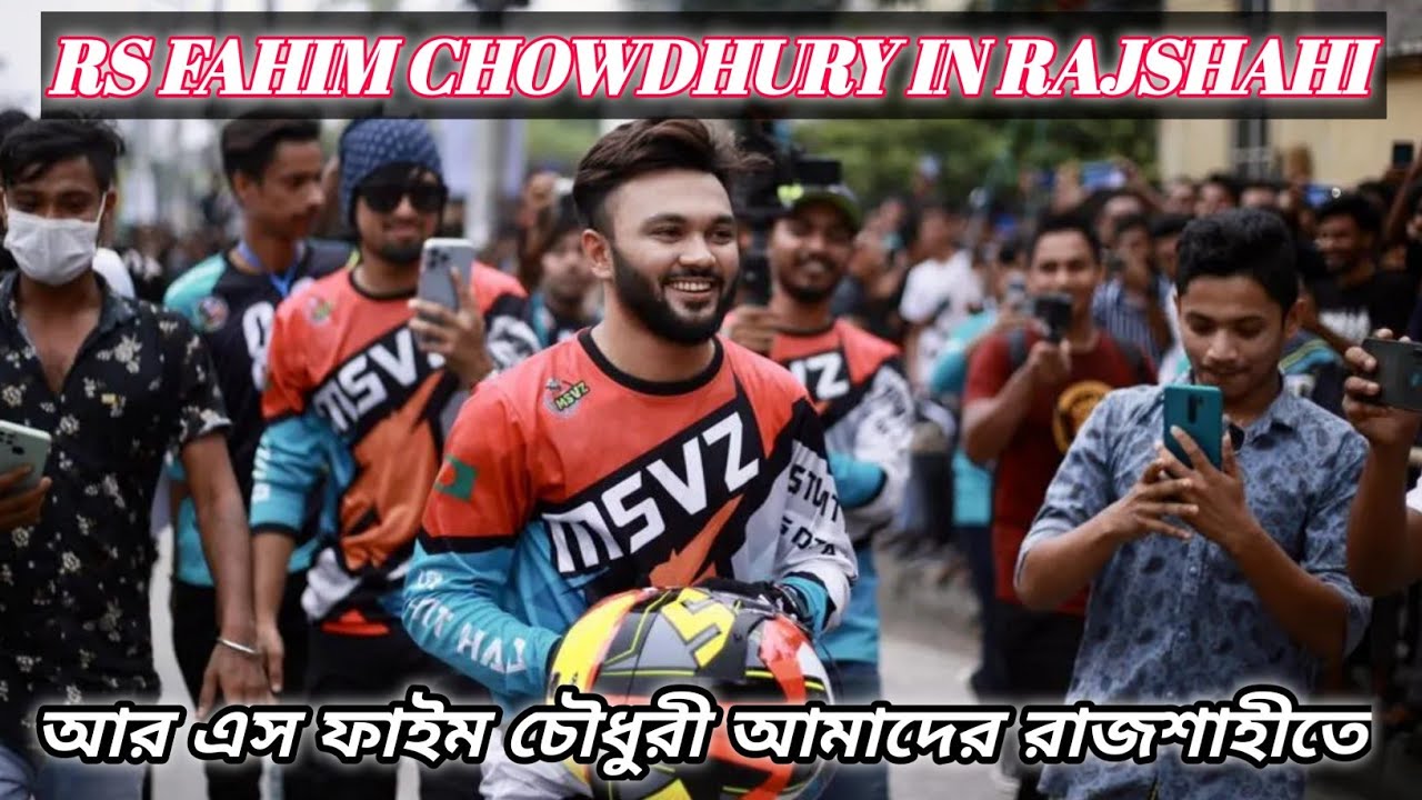 Motor Vlogger "RS Fahim Chowdhury" in Rajshahi 2022 II Faisal Vlog ...