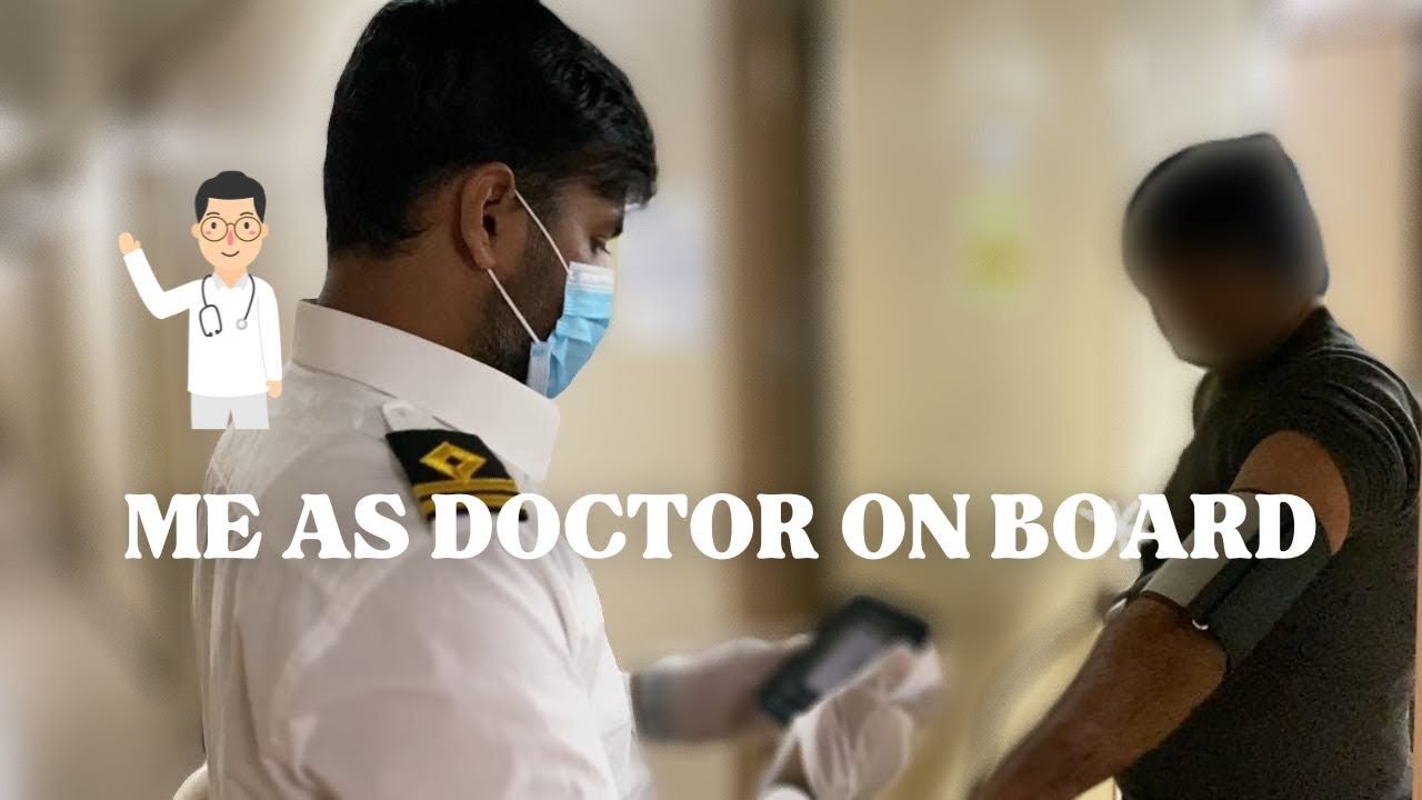 Second Officer 👮🏻‍♂️ as a Doctor on board the Ship 🚢 || Medical ...