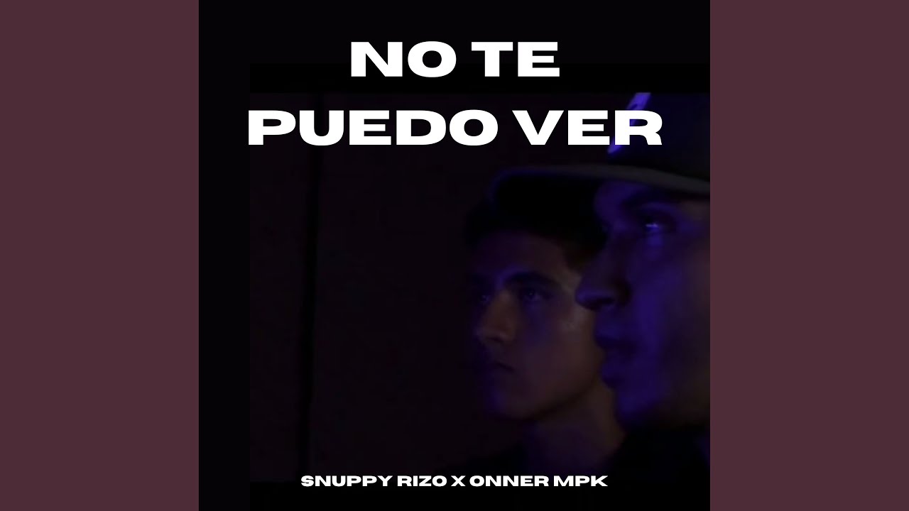 No Te Puedo Ver: () - YouTube