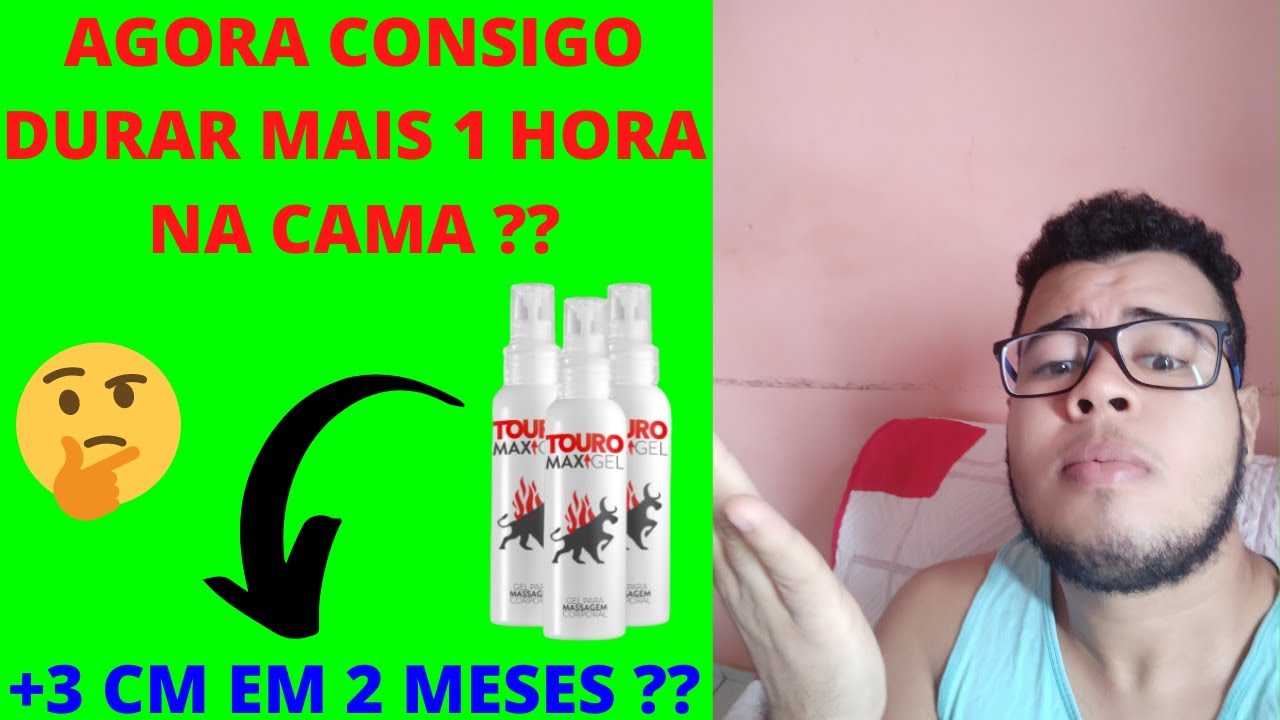 Touro Max Gel Funciona? Touro Max Gel Depoimento. Touro Max Gel. - YouTube
