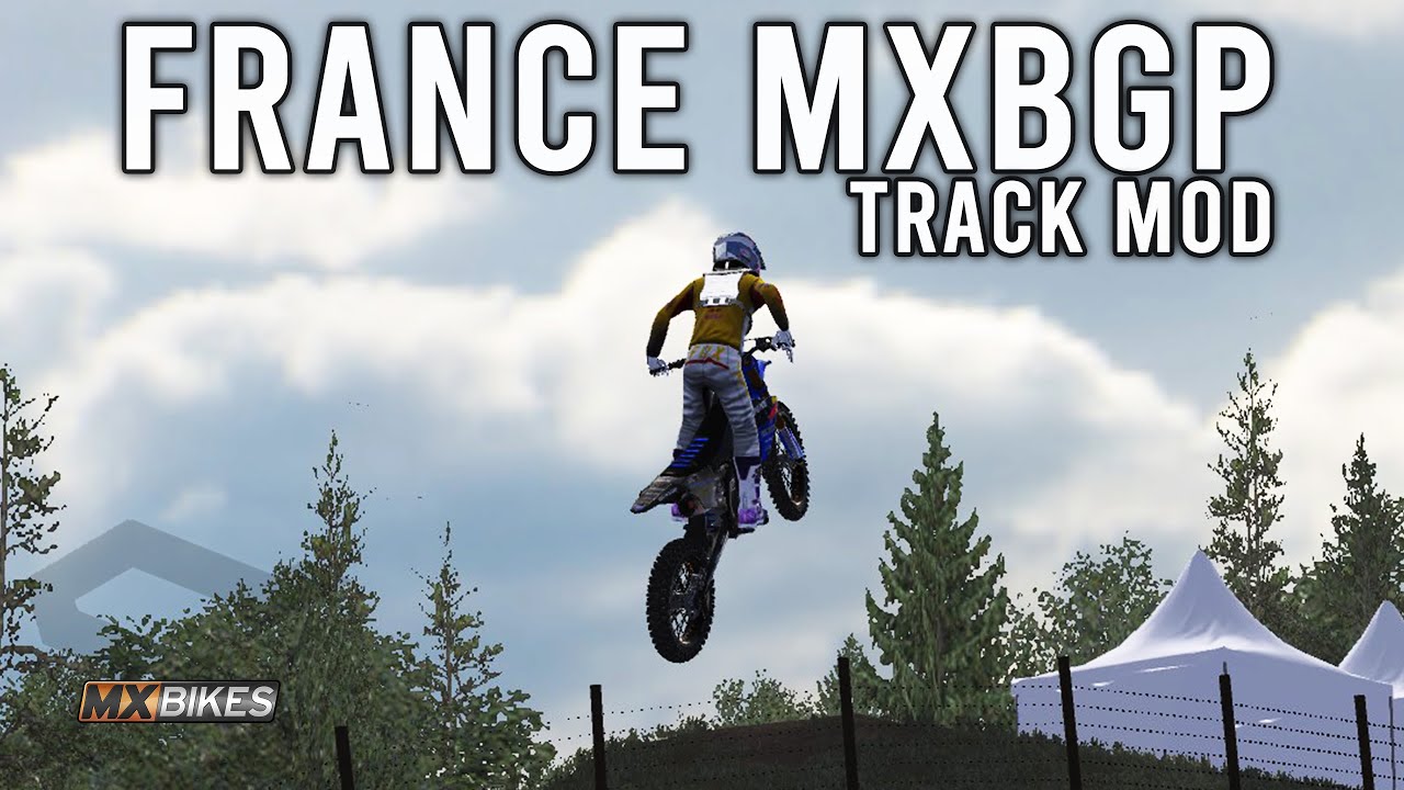 TRYING OUT THE NEW FRANCE MXBGP TRACK MOD ON MX BIKES!!! - YouTube