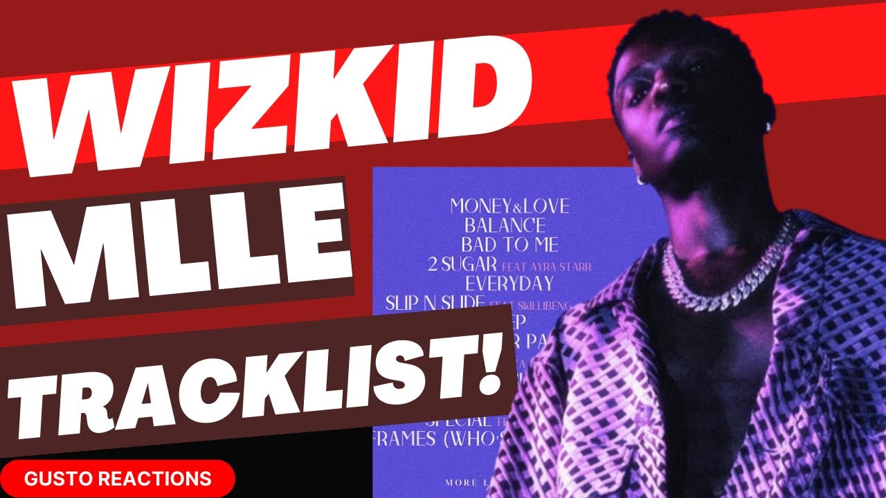 Did WIZKID Remove Travis Scott & Buju Banton From MLLE Album The Facts ...