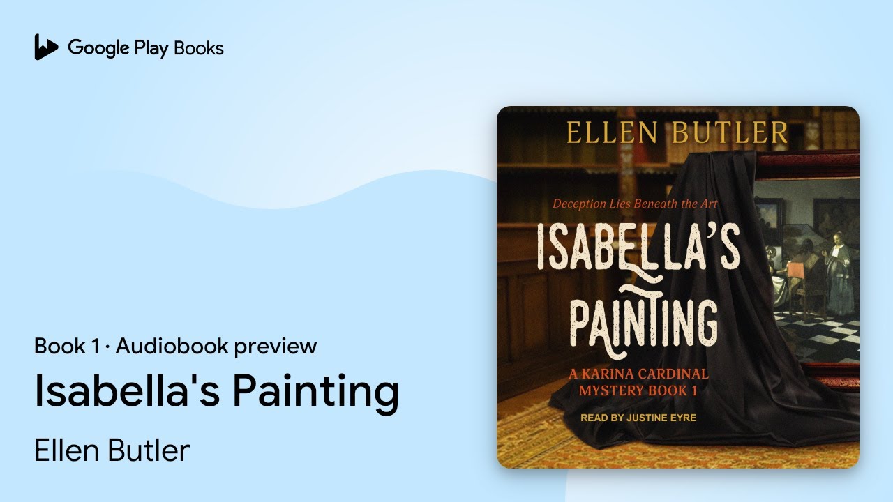 Isabella's Painting Book 1 by Ellen Butler · Audiobook preview - YouTube