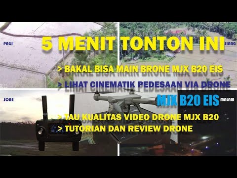 TIPS TUTORIAL DAN REVIEW DRONE MJX B20 EIS - CINEMATIC DRONE DI PEDESAAN - YouTube