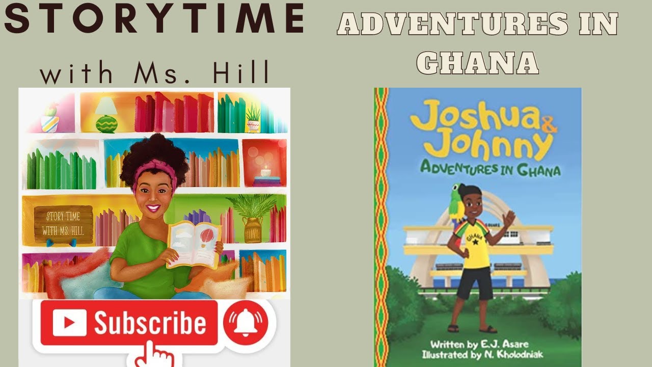 Joshua & Johnny Adventures in Ghana By: E.J Asare I Multicultural ...