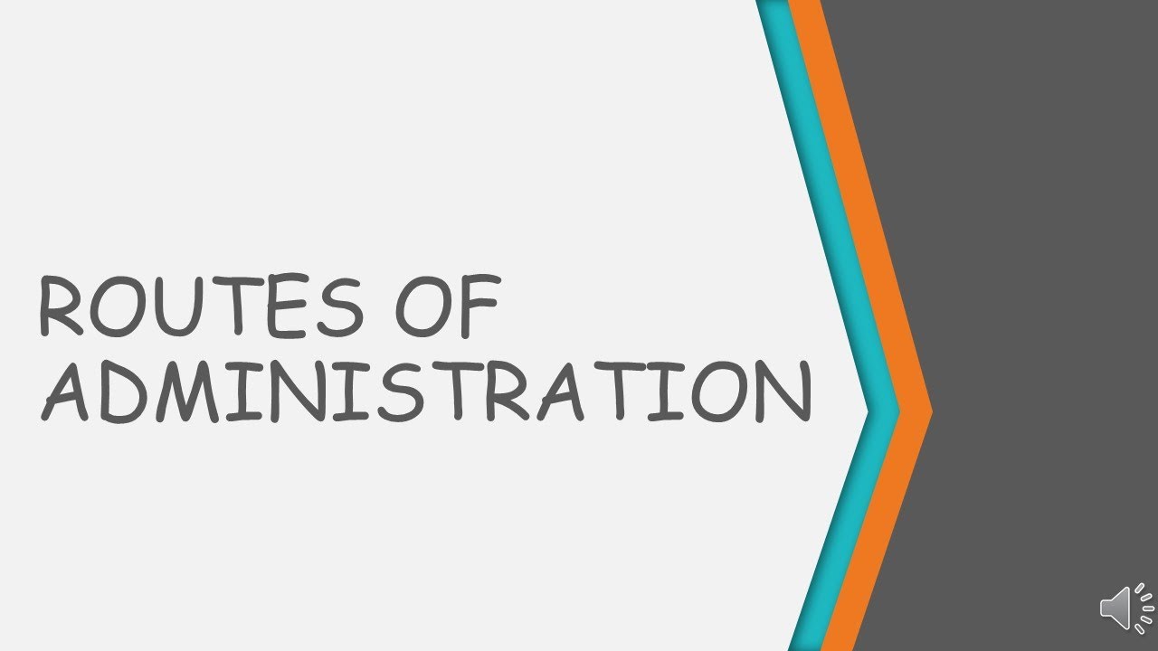 Routes Of Administration - YouTube