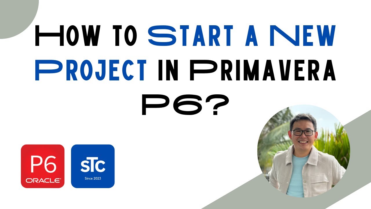Start a New Project in Primavera P6 🇰🇭 - YouTube