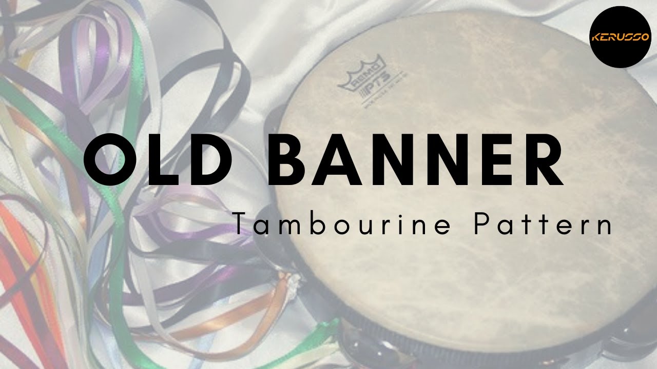 Old Banner | Tambourine Pattern - YouTube