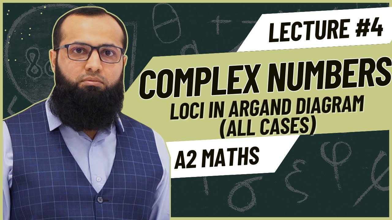 A Level Maths Complex Numbers | Loci in Argand Diagram | A-Level | Sir ...