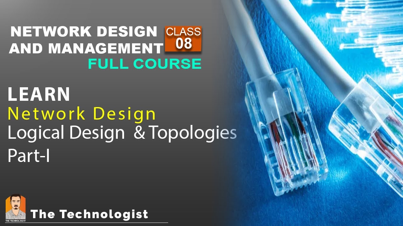 Logical Network Design & Their Types | Class 8 Part -1 - YouTube