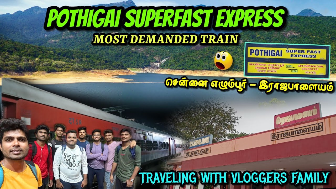 POTHIGAI SUPERFAST EXPRESS TRAVEL VLOG | Chennai To Rajapalayam | Most ...
