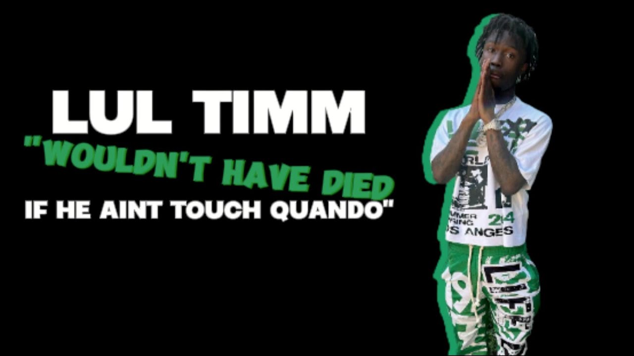 Lul Tim “If he ain’t attack quando he wouldn’t have died” - YouTube