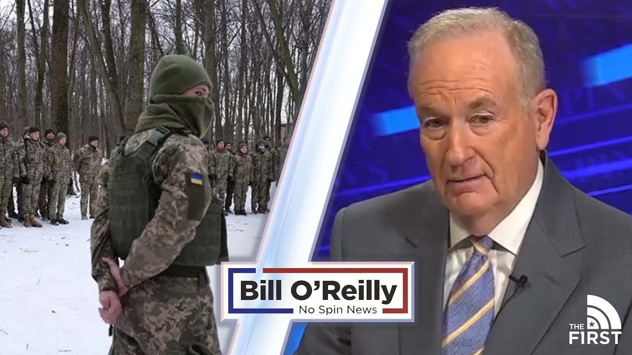 Why Russia WON'T Invade Ukraine | Bill O'Reilly - YouTube
