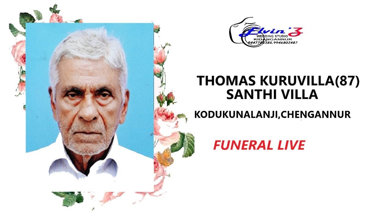 Funeral of Thomas Kuruvilla {87} - YouTube