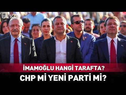 Yeni Parti Mi CHP Mi? Ekrem İmamoğlu Hangi Tarafta?