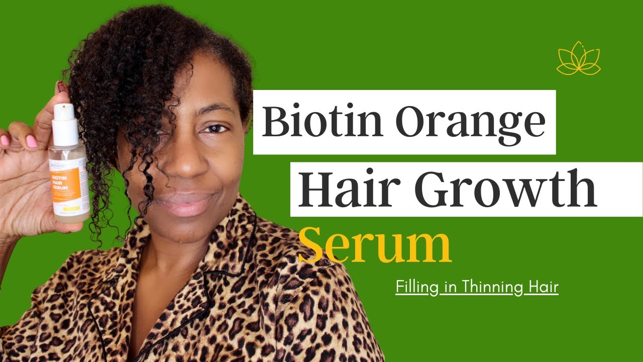Biotin Orange Hair Serum for FAST Hair Growth! - YouTube