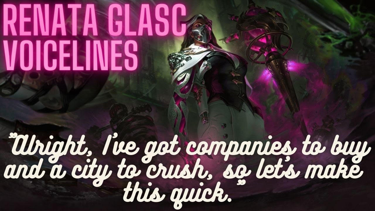 Renata Glasc Voice Lines English Subtitled - League of Legends - YouTube