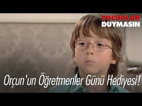Orçun'un öğretmenler günü hediyesi! - Çocuklar Duymasın