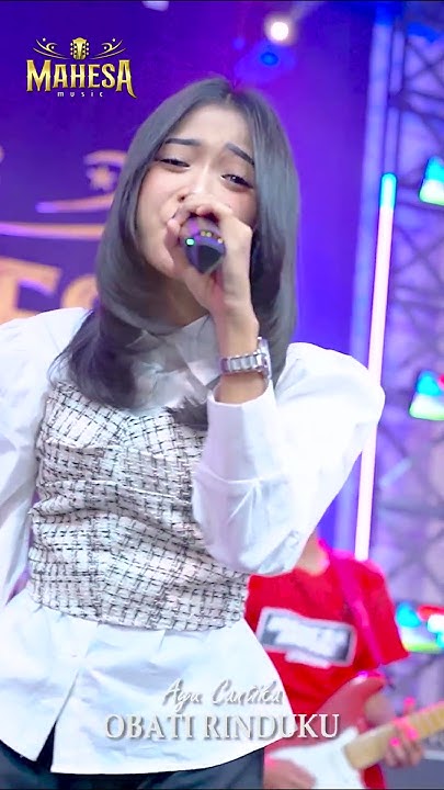 AYU CANTIKA - OBATI RINDUKU sudah tayang Ytc MAHESA Official #mahesamusic #ayucantika - YouTube