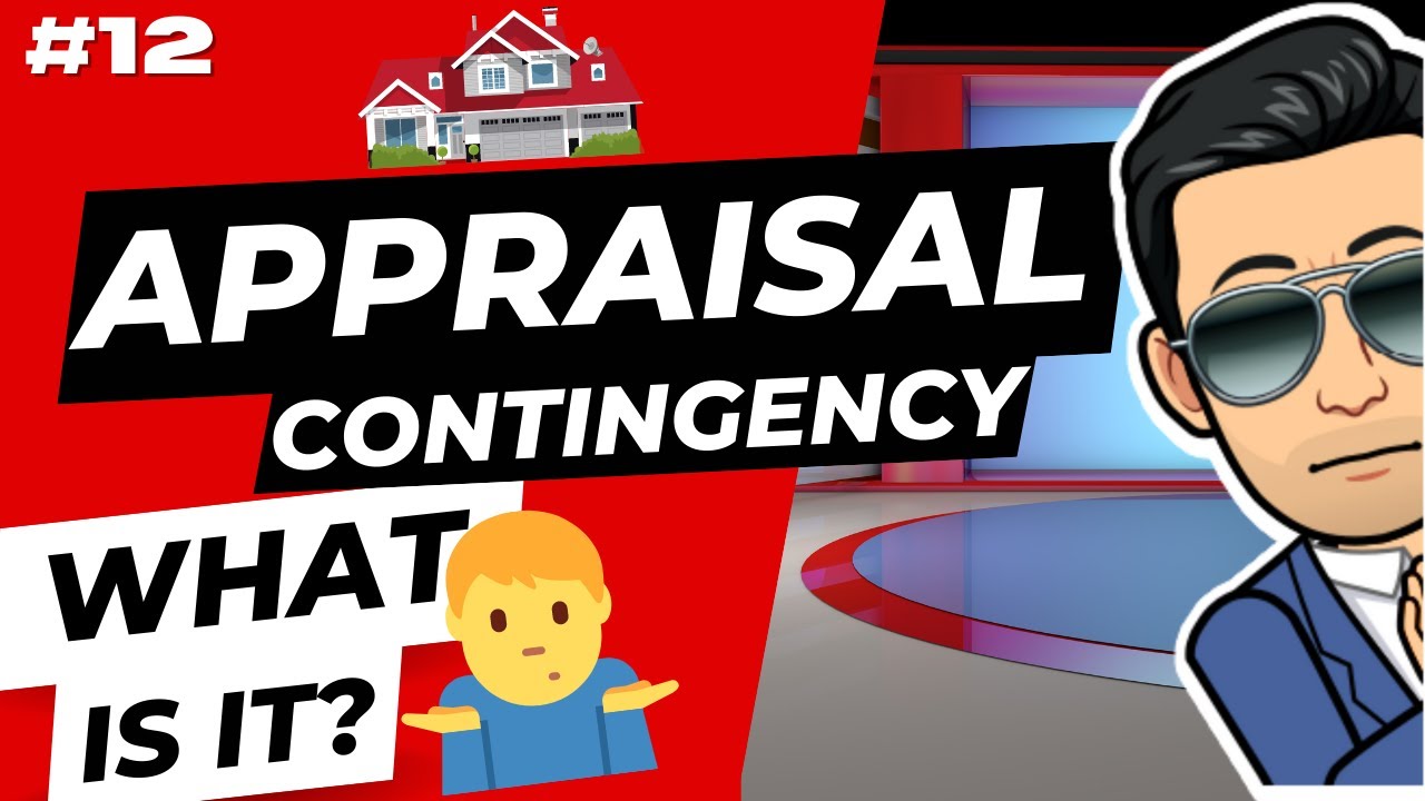 Appraisal Contingency | What is it | Home Buyer Terminology | #12 - YouTube