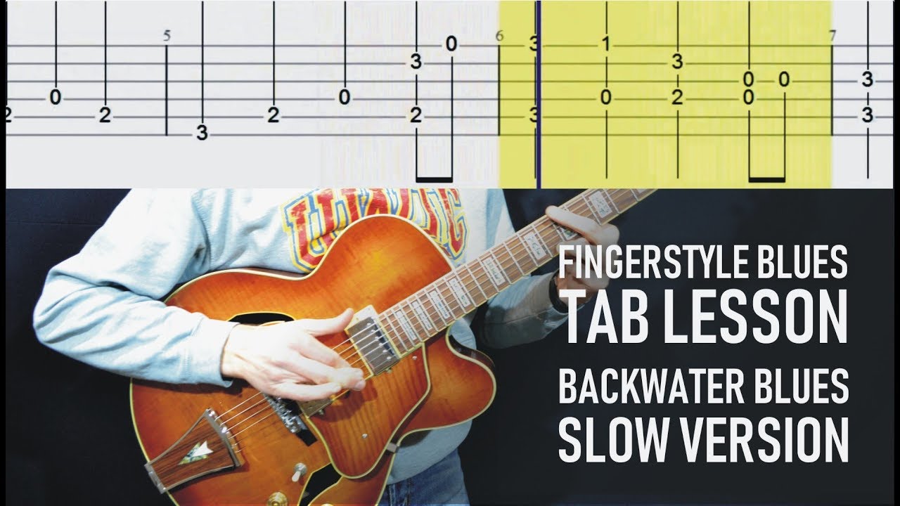 Fingerstyle Blues Tab Lesson: Backwater Blues (Slow Version) - YouTube