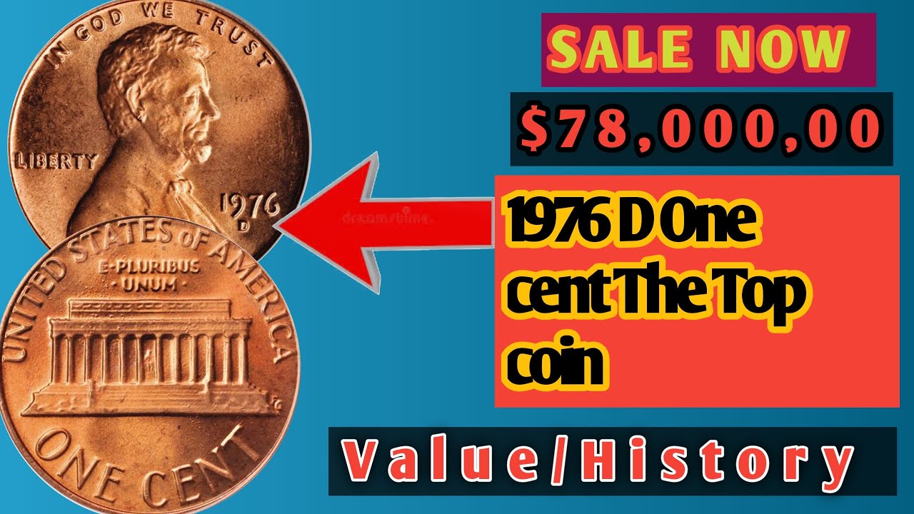 DO YOU HAVE THESE TOP MOST VALUABLE 1976 D ONE CENT COIN WORTH MONEY ...