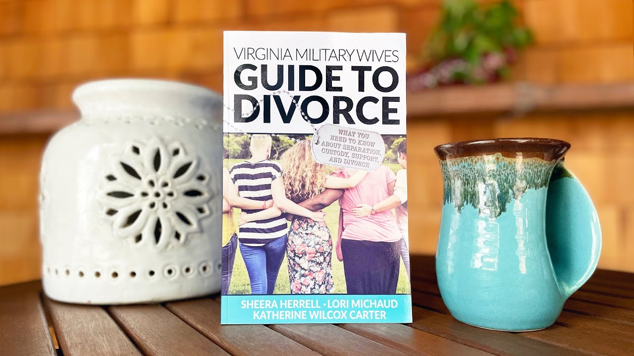 FREE BOOK: Virginia Military Wives Guide to Divorce - YouTube