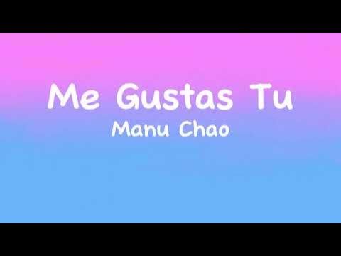 Manu Chao - Me Gustas Tu (lyrics) - YouTube