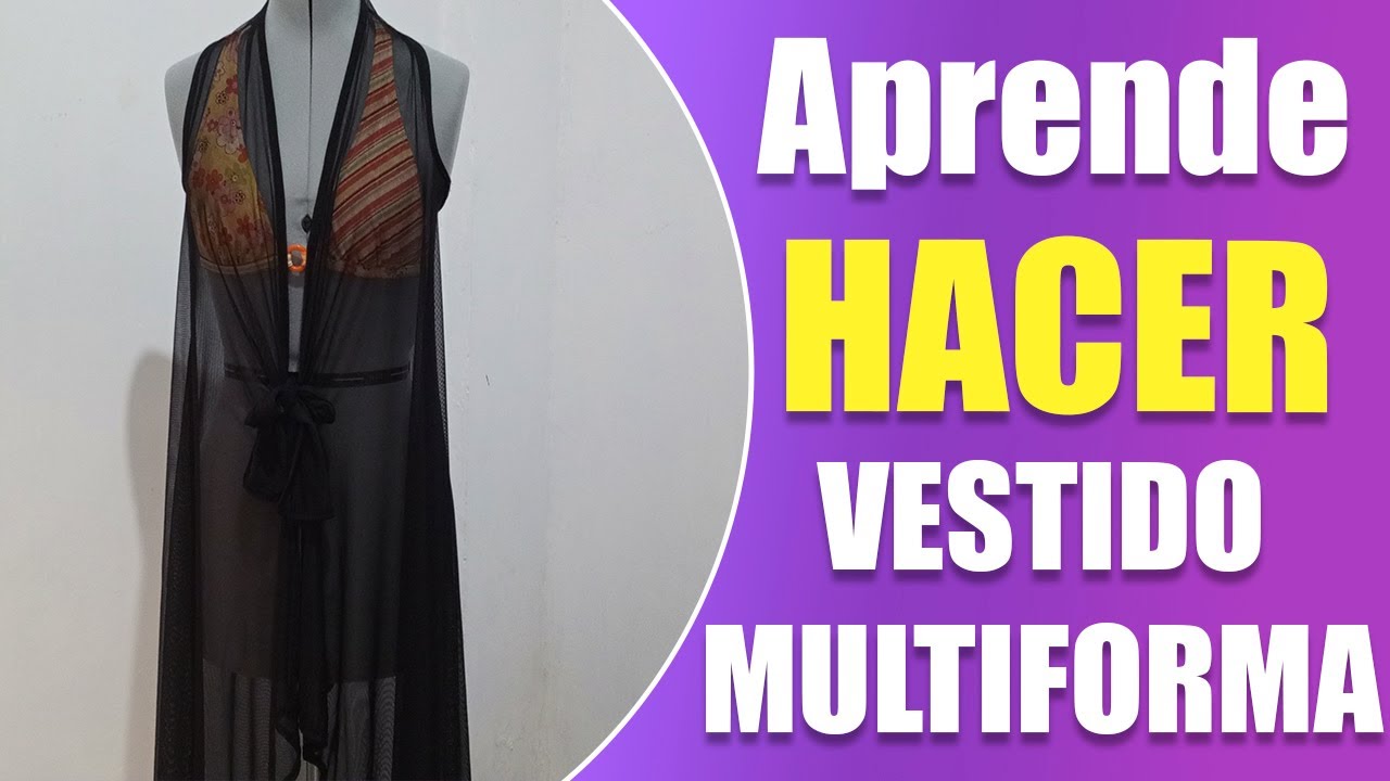 APRENDE a HACER un VESTIDO MULTIFORMA - YouTube
