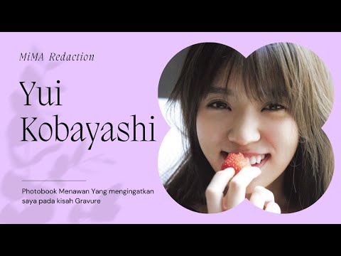 KOBAYASHI YUI 1st Photobook - Kanjou no Kouzu #gravure