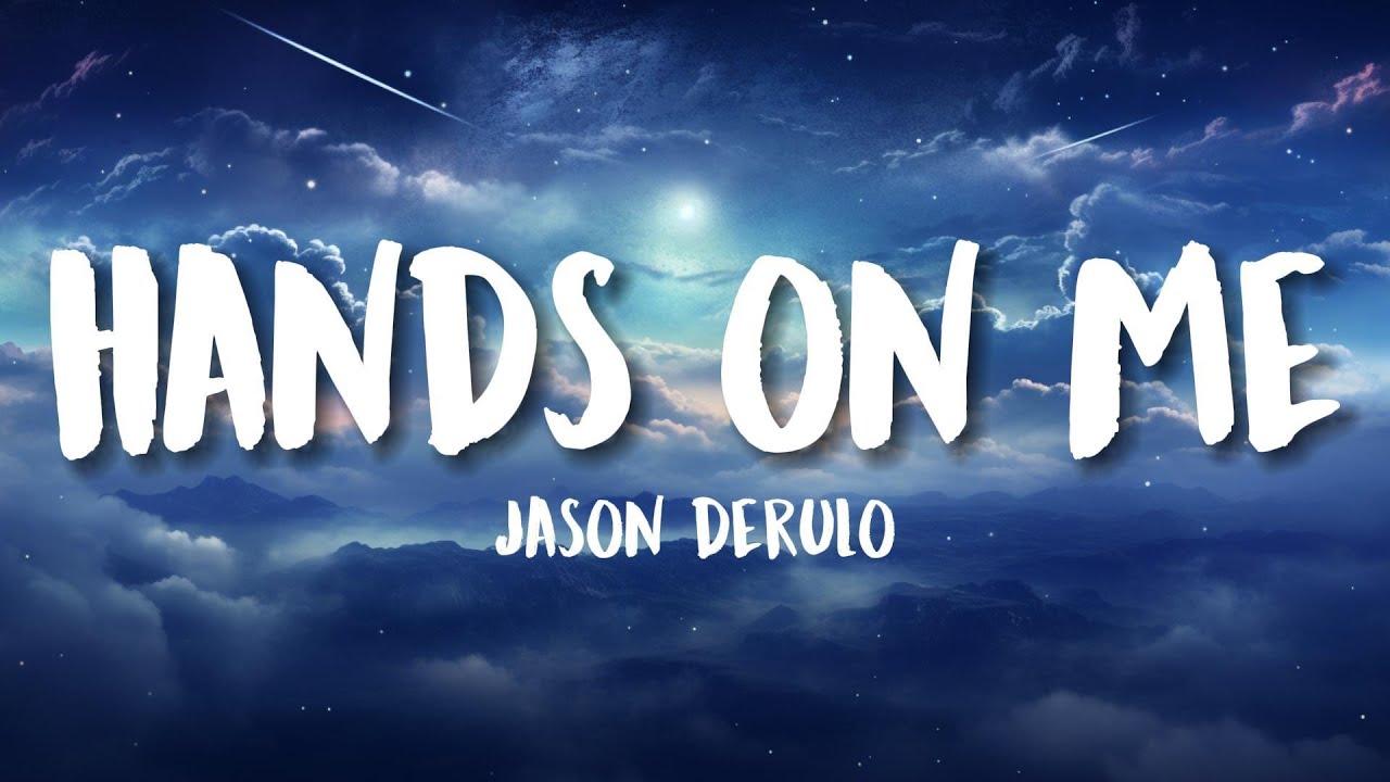 Jason Derulo - Hands On Me (Lyrics) ft. Meghan Trainor - YouTube