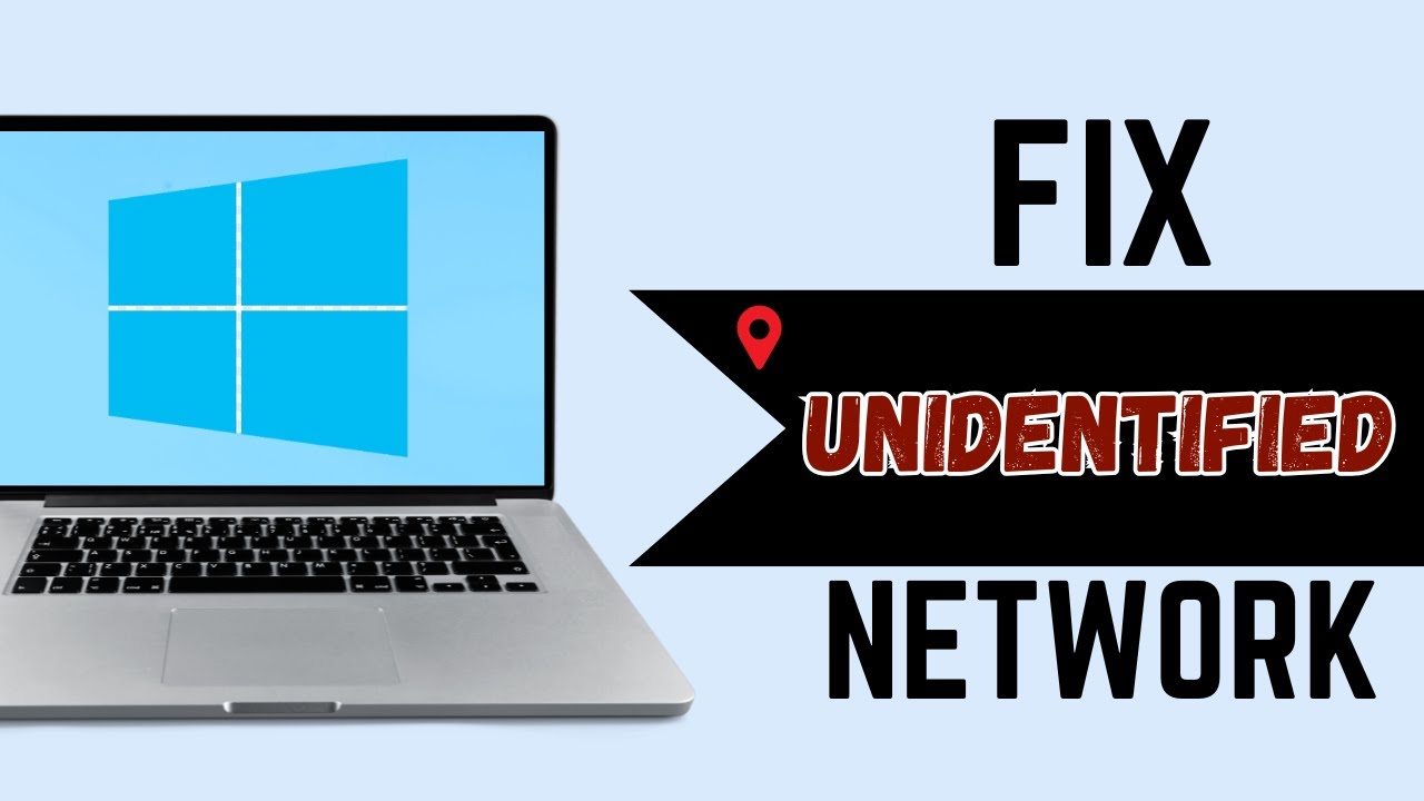 How to Fix Unidentified Network No Internet in Windows 10 - YouTube