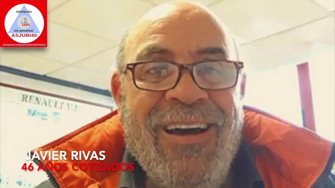 RELATO DE JAVIER RIVAS - 46 AÑOS COTIZADOS - "NO ME DIRIJO A TI ...
