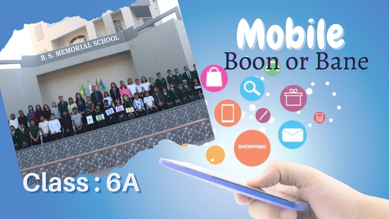 Mobile Bane or Boon I Special Assembly by Class 6 A I B. S. Memorial ...