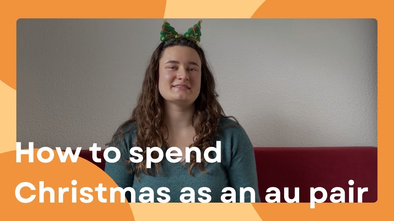 How to spend Christmas as an au pair | AuPairWorld - YouTube