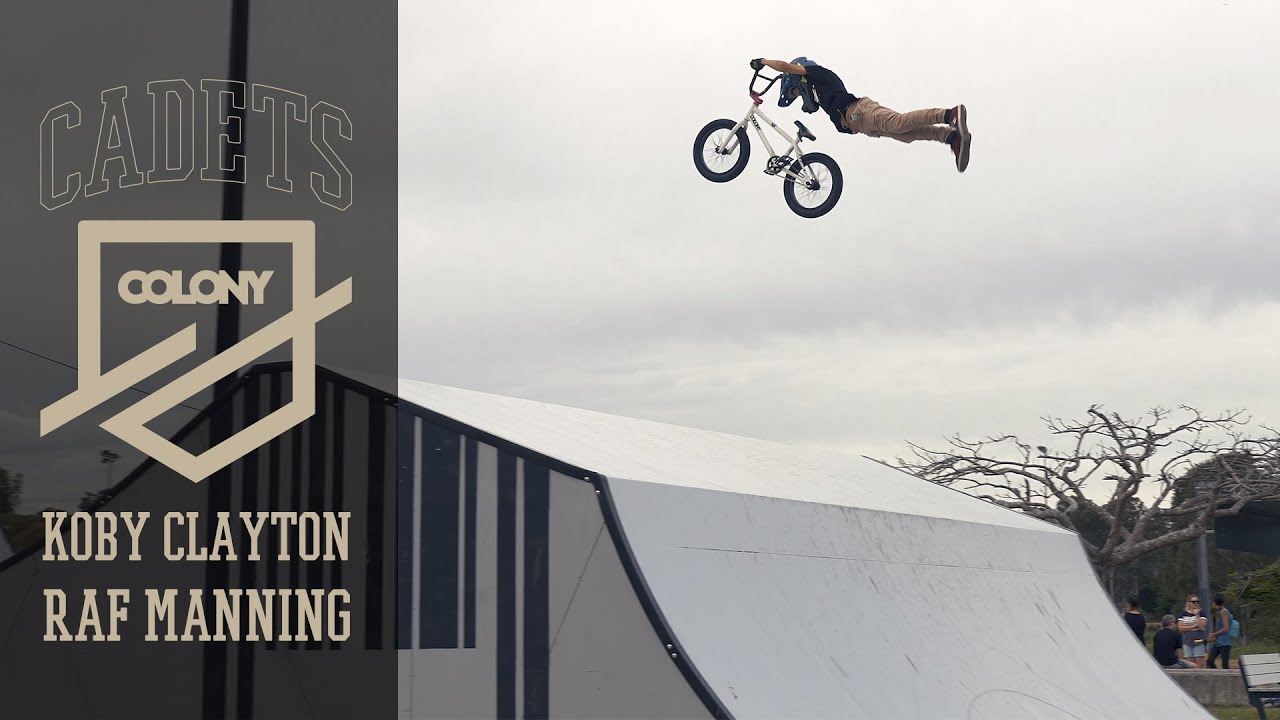 Koby Clayton & Raf Manning - The Cadets - Colony BMX - YouTube