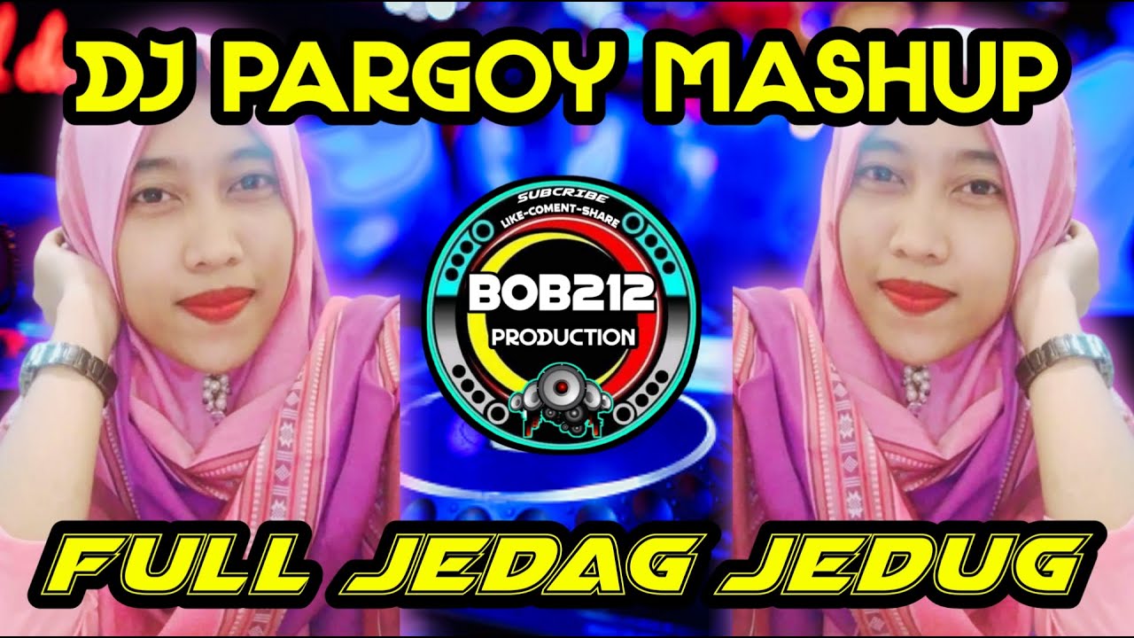 DJ PARGOY MASHUP JEDAG JEDUG || DJ VIRAL TIKTOK - YouTube Music