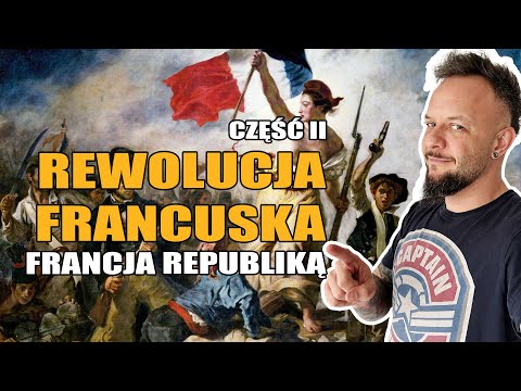 Rewolucja Francuska cz.2 / Francja Republiką [Co za historia odc.70]