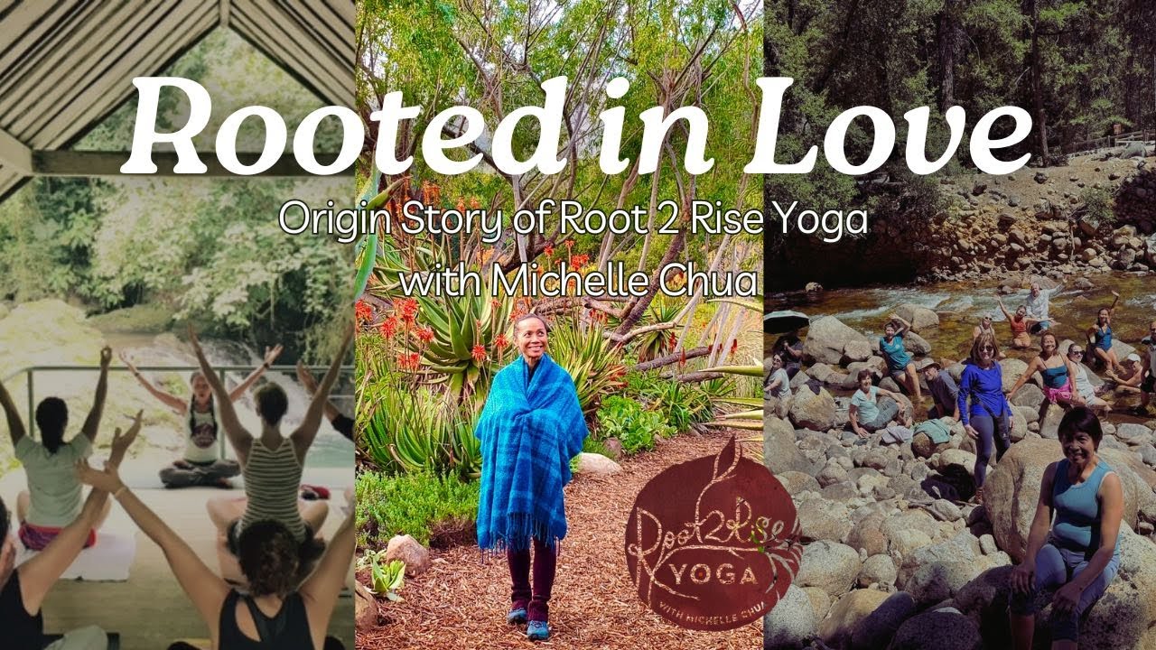 Rooted in Love: Origin Story of Root 2 Rise Yoga with Michelle Chua - YouTube