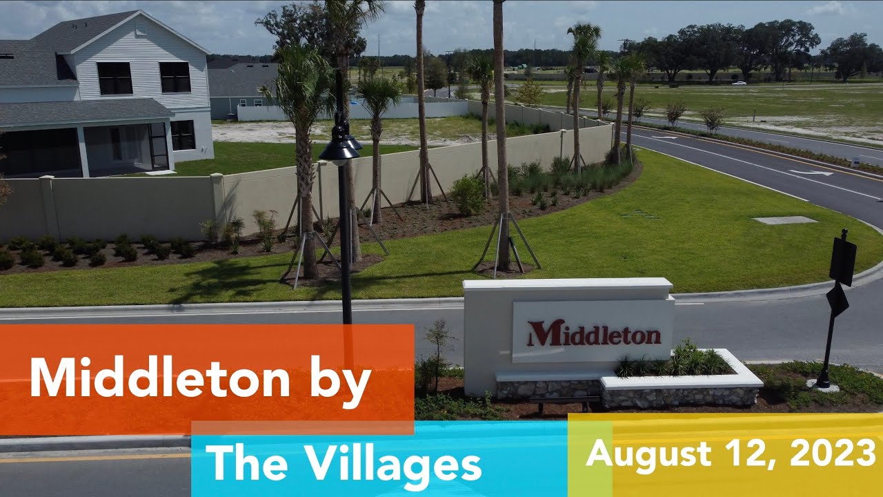 Middleton by The Villages - Construction Update August 12, 2023 - YouTube