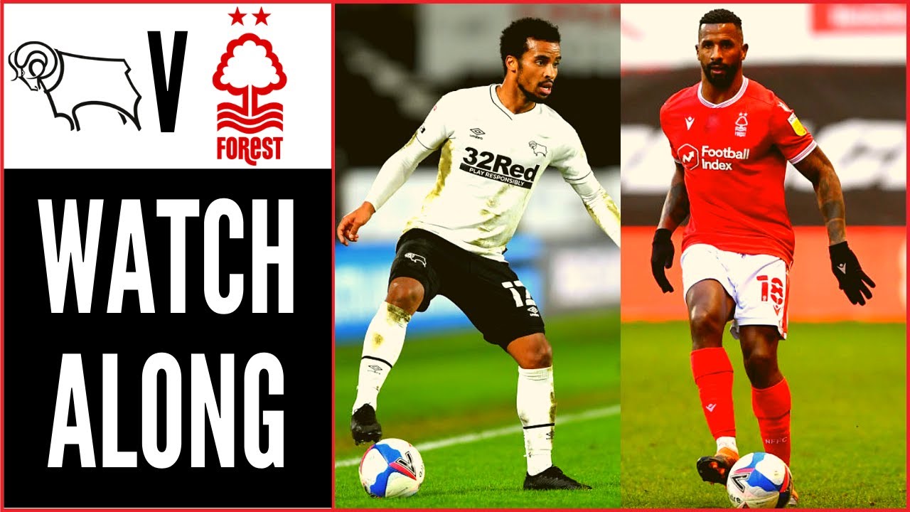 Derby v Forest - WatchAlong Live | #DCFC #NFFC #DERNOT - YouTube