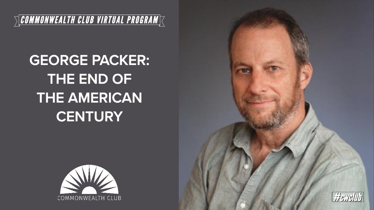 George Packer: The End Of The American Century - YouTube
