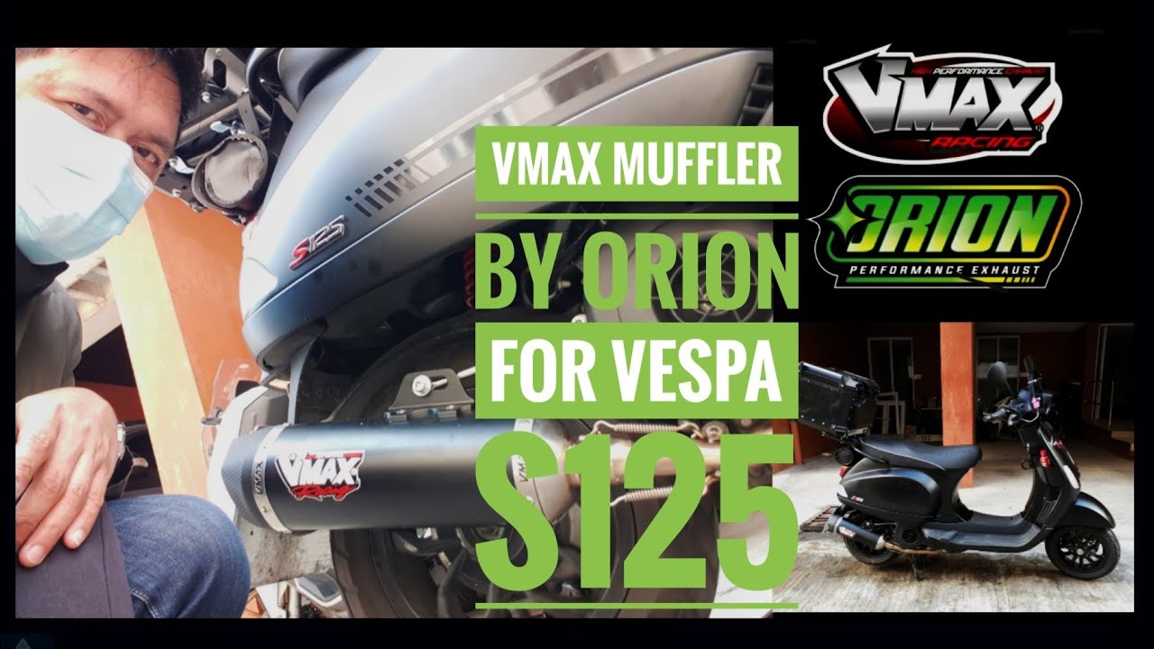 Vmax Muffler by Orion for Vespa S125 Vlog#83 #marinoriderph #Vmax # ...