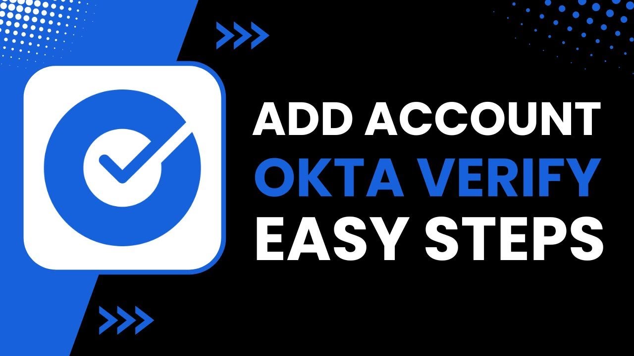 How to Add Account on Okta Verify ! - YouTube