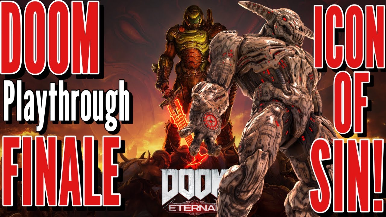 THE ICON OF SIN! DOOM ETERNAL PLAYTHROUGH FINALE! - YouTube