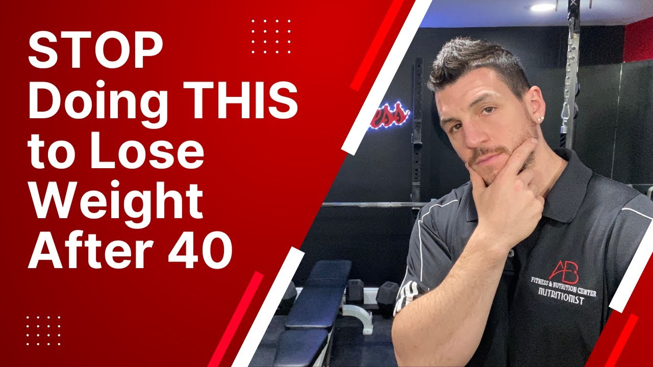 STOP Doing THIS to Lose Weight After 40 - YouTube