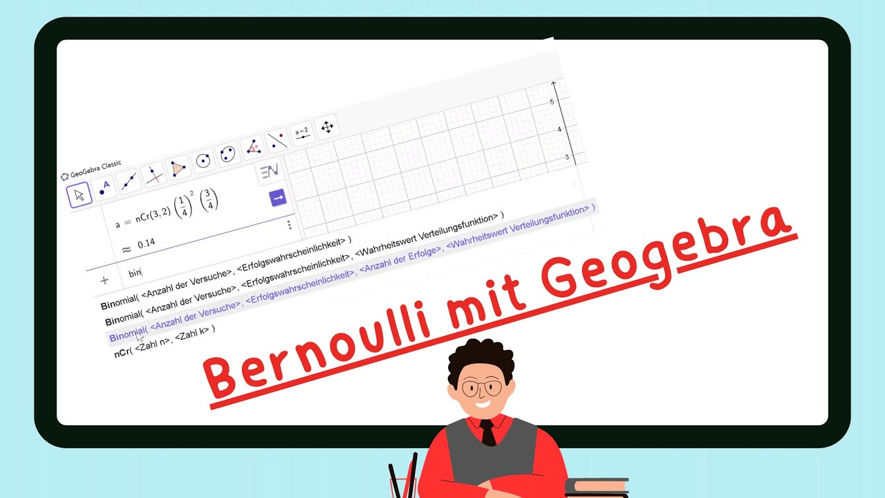 Formel von Bernoulli mit Geogebra berechnen Binomialverteilung Mathe kapieren Mathematik ...