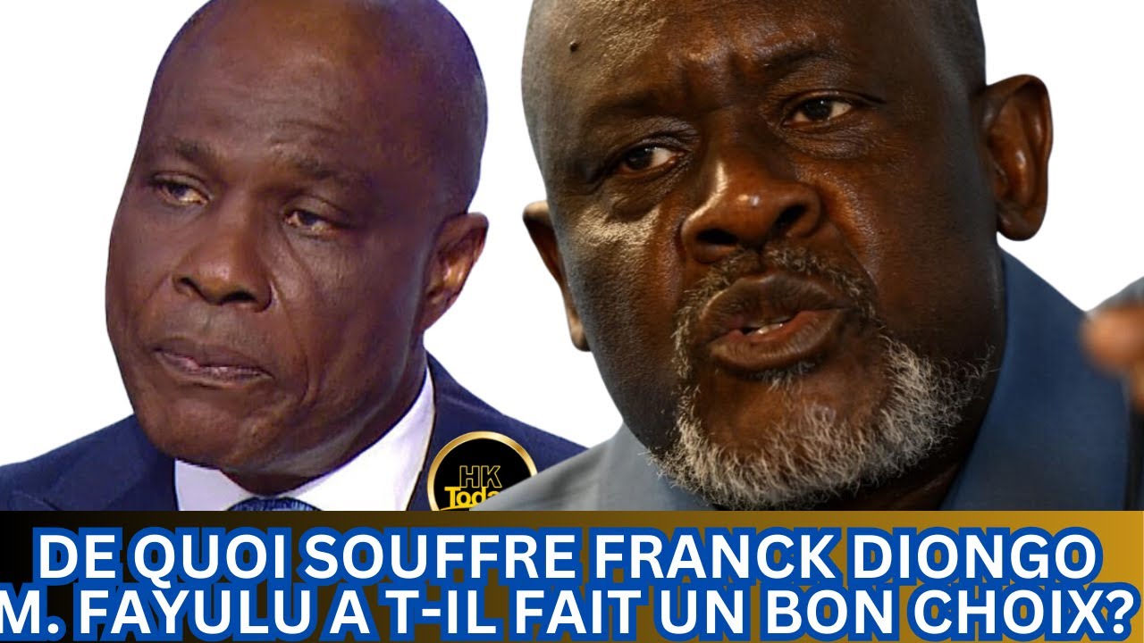 HKTODAY 22/08: URGENT: FRANCK DIONGO MALADE, DE QUOI SOUFFRE T-IL? MAFA A T-IL FAIT UN BON CHOIX ...