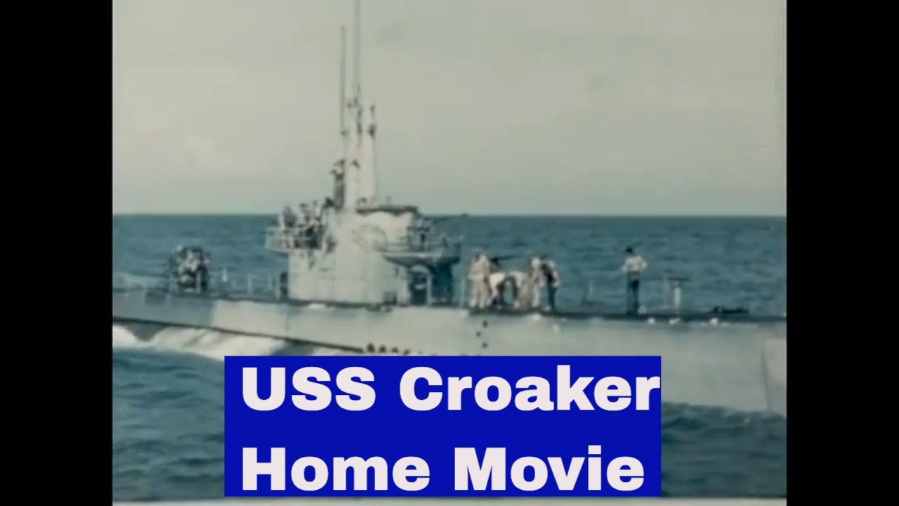 GATO SUBMARINE USS CROAKER & USS TUNNY WWII HOME MOVIES 28294 - YouTube