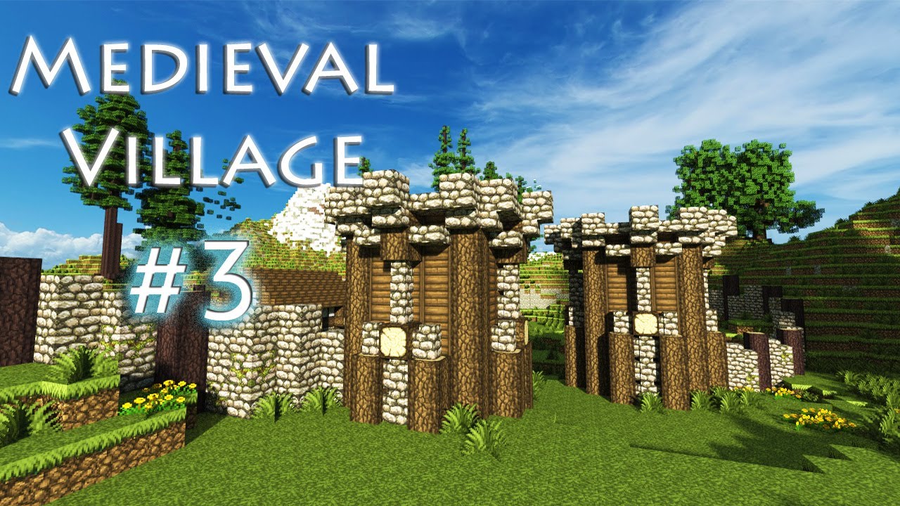 Minecraft: Let's Build a Medieval Village Part 3 - YouTube